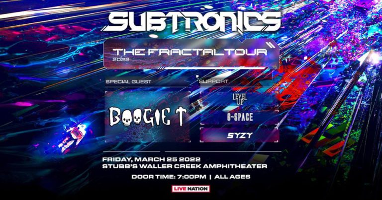 SUBTRONICS FRACTAL TOUR AUSTIN - 6th Street Austin, Texas