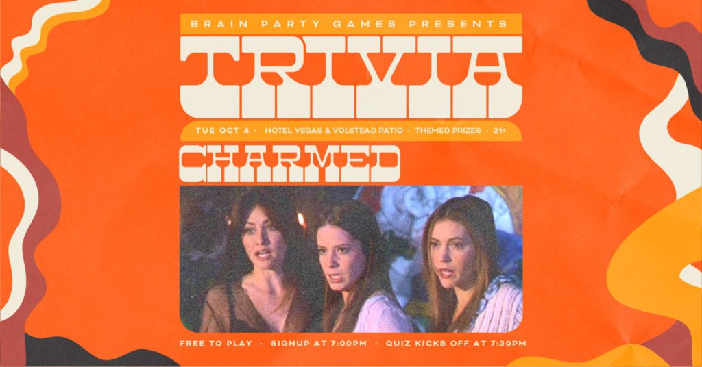 Charmed Trivia Night - 6th Street Austin, Texas