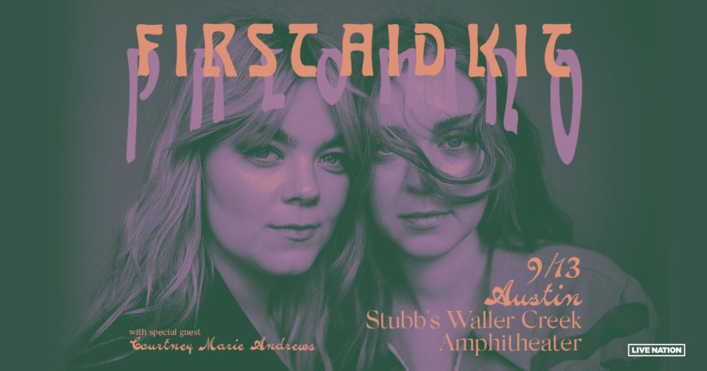 First Aid Kit - Palomino Tour at Stubb's - 6th Street Austin, Texas